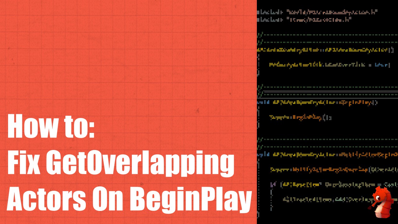 Issues with Get Overlapping Actors in Begin Play | UE5 Tips&Tricks ...